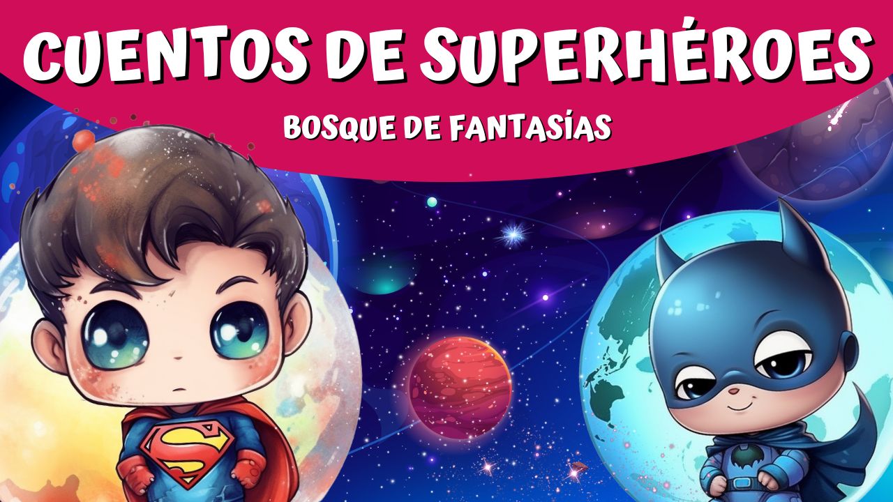 CUENTOS DE SUPERHÉROES ® Divertidas historias cortas para niños
